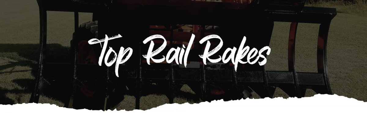 Top Rail Rakes – The First and Original Clean-up Rake.